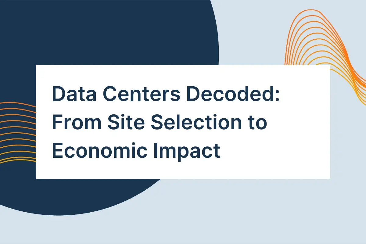 Data Centers Decoded: From Site Selection to Economic Impact
